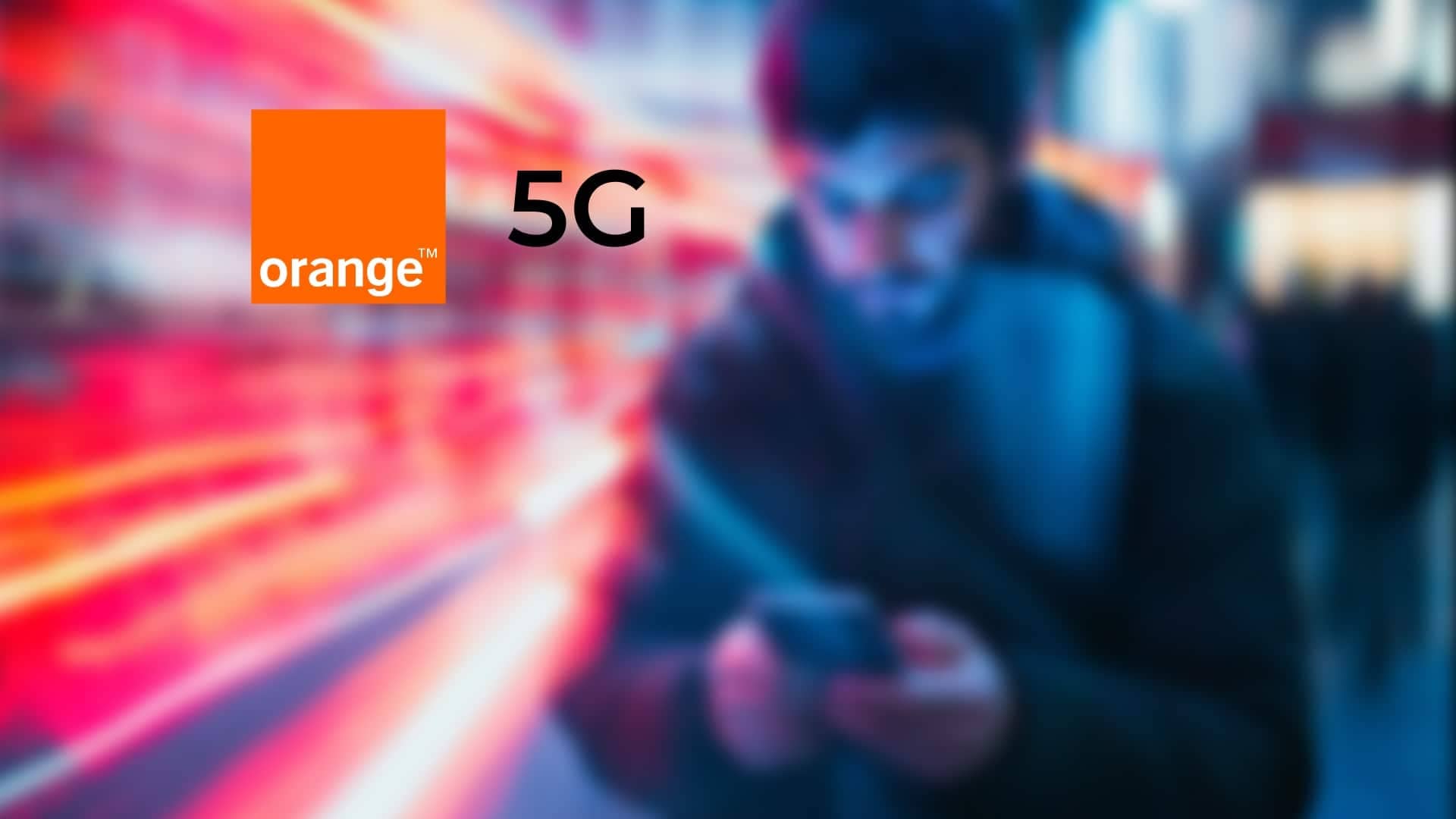 El 5G avanzado de Orange ya llega a 15 millones de españoles: listado ...